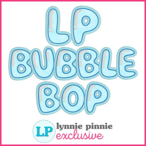 Bubble Bop Applique BX Font – Bouncy Balloon Style Satin Stitch Machine ...